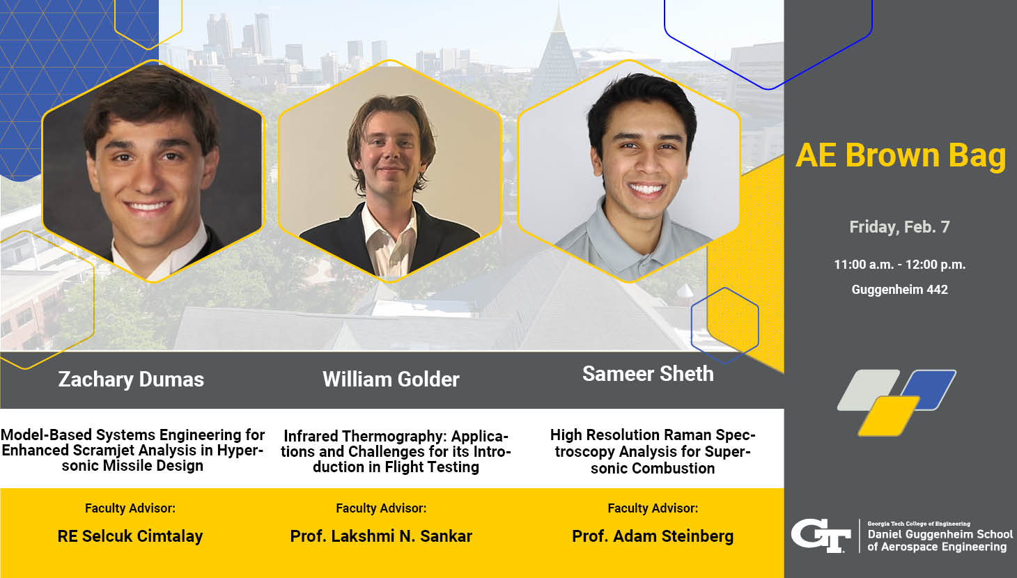 AE Brown Bag Seminar- Dumas, Golder, and Sheth | Daniel Guggenheim School of Aerospace Engineering